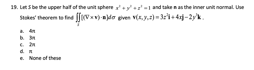 19. Let S be the upper half of the unit sphere | Chegg.com