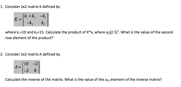 Solved 1. Consider 2x2 matrix K defined by k, +k, -k K- | Chegg.com