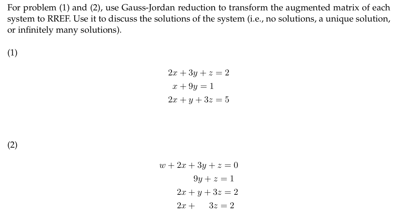 Solved For problem (1) and (2), use Gauss-Jordan reduction | Chegg.com