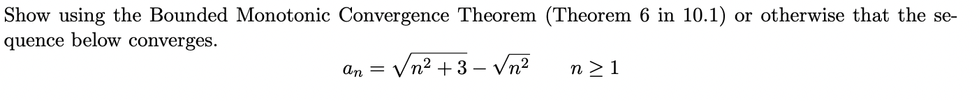 Show using the Bounded Monotonic Convergence Theorem | Chegg.com