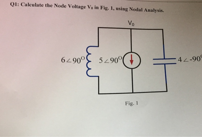 Solved Q1: Calculate the Node Voltage Vo in Fig. 1, using | Chegg.com Solved Q1: Calculate the Node Voltage Vo in Fig. 1, using | Chegg.com