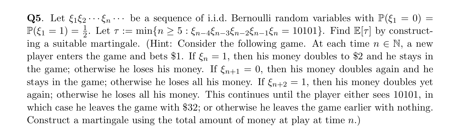 Solved Q5. Let ξ1ξ2⋯ξn⋯ be a sequence of i.i.d. Bernoulli | Chegg.com