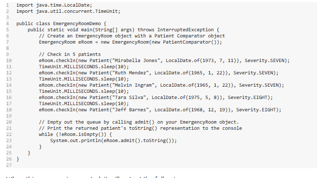Solved Just need a EmergencyRoom.java for the code.. Could | Chegg.com