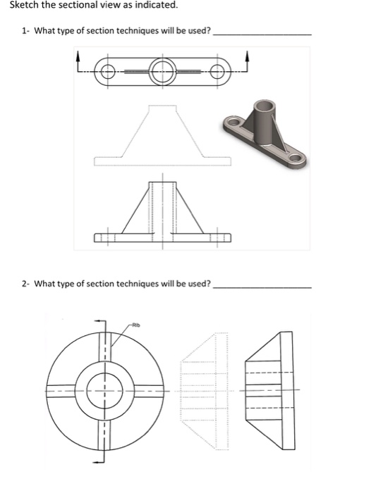 Solved Sketch the sectional view as indicated. 1- What type | Chegg.com