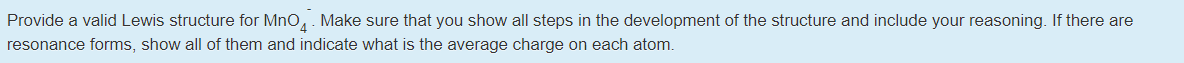 Solved Provide a valid Lewis structure for MnO4 . Make sure | Chegg.com