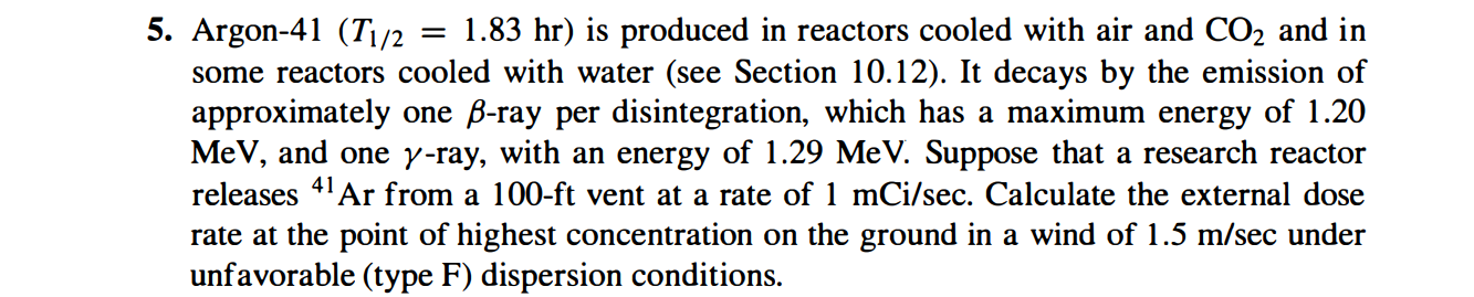 5. Argon-41 (T1/2 = 1.83 hr) is produced in reactors | Chegg.com