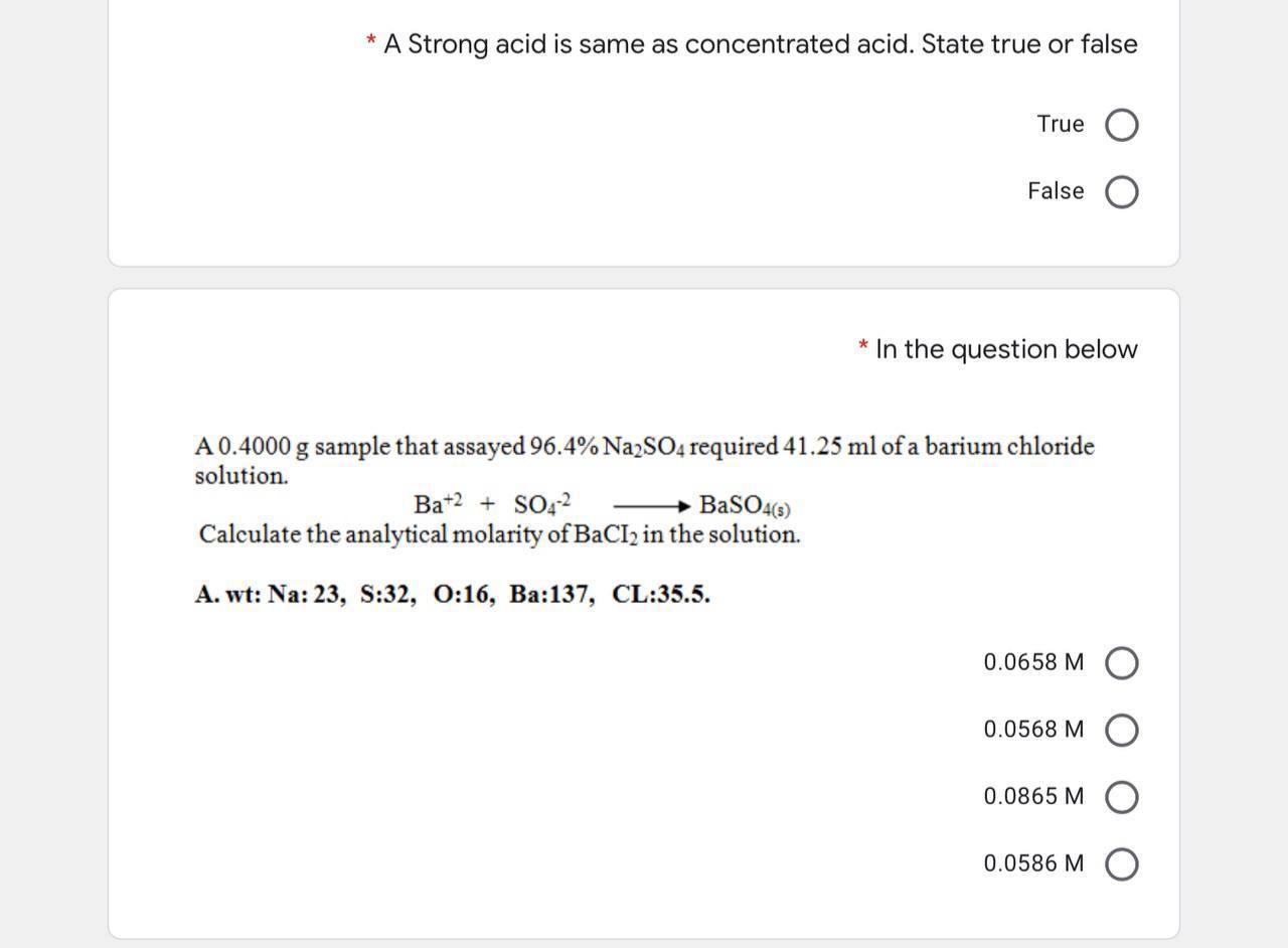Solved * A Strong acid is same as concentrated acid. State | Chegg.com
