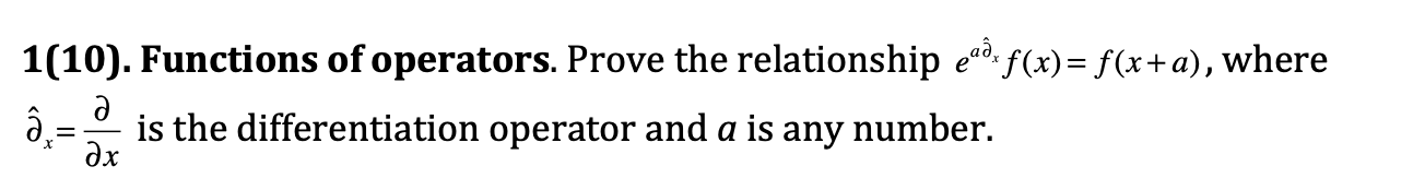 Solved 1(10). Functions of operators. Prove the relationship | Chegg.com