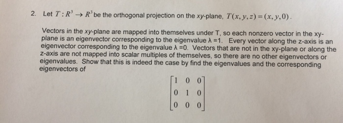 Solved Let T: R^3 rightarrow R^3 be the orthogonal | Chegg.com