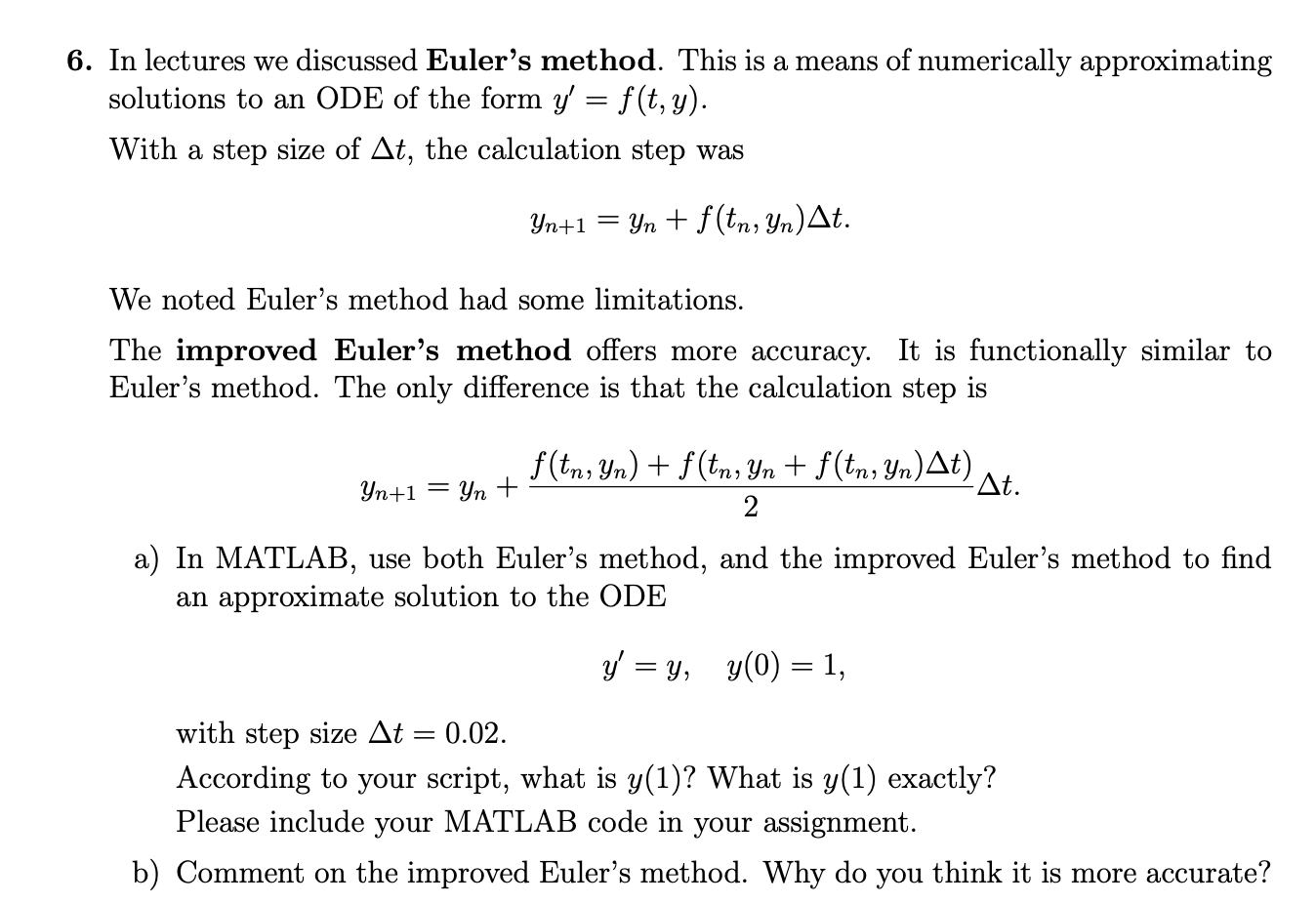 In lectures we discussed Euler's method. This is a | Chegg.com