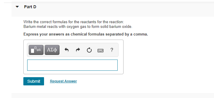 Solved Part A Write The Correct Formulas For The Reactants