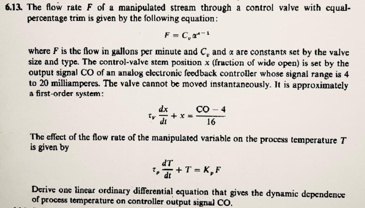 Solved 6.13. The flow rate F of a manipulated stream through | Chegg.com
