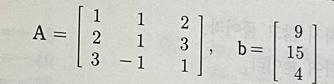 Solved Answer the question when the coefficient matrix A and | Chegg.com