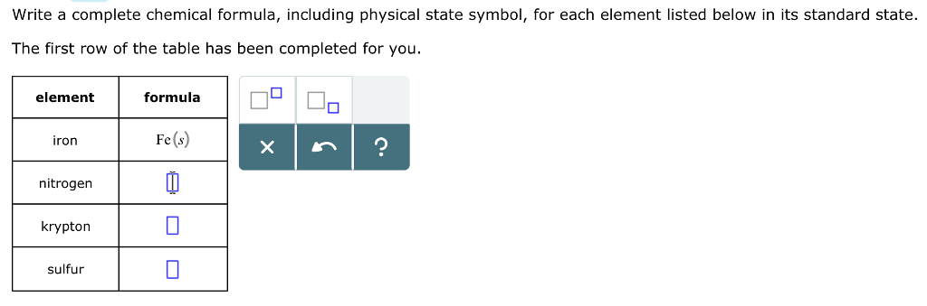 Solved Write a complete chemical formula, including physical | Chegg.com