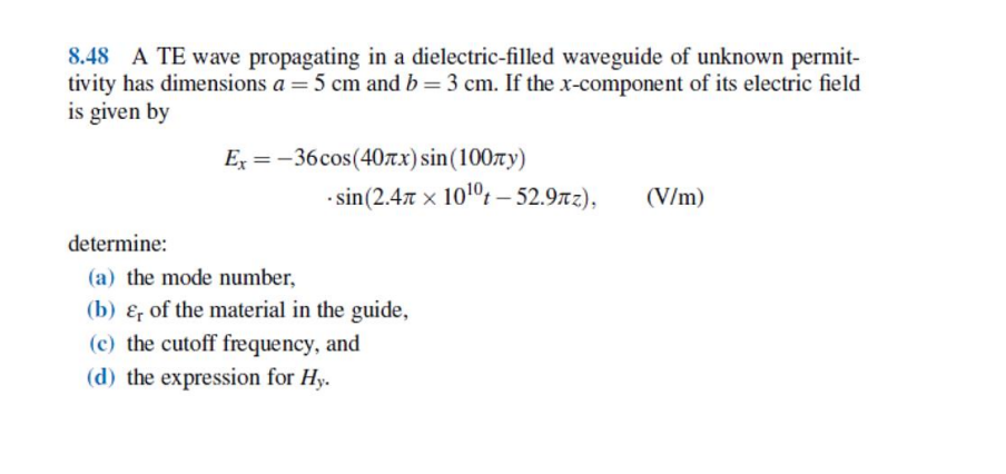 Solved 8.48 A TE wave propagating in a dielectric-filled | Chegg.com