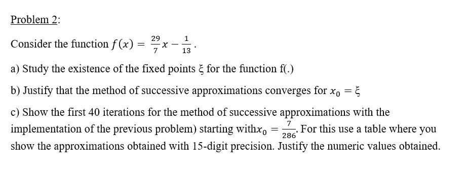 Solved Problem 2: Consider the function f(x)=729x−131. a) | Chegg.com