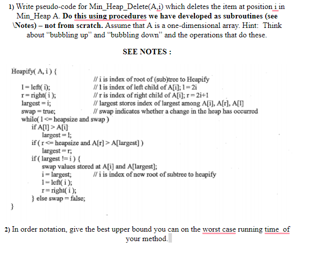 Solved 1) Write pseudo-code for Min_Heap_Delete(A.1) which | Chegg.com