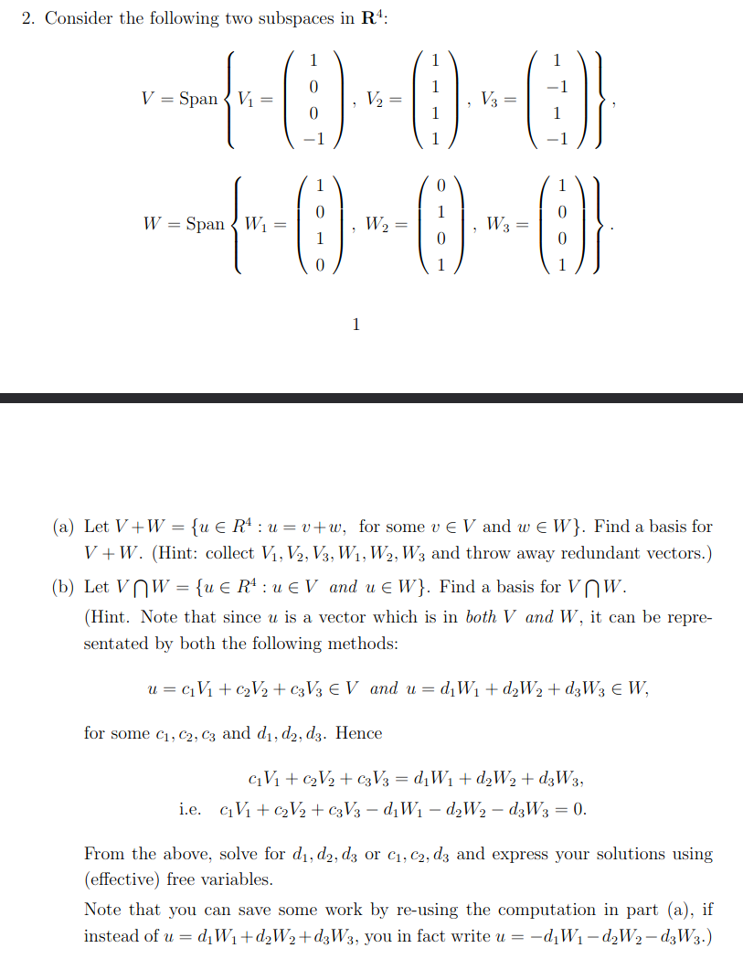 Solved 2. Consider the following two subspaces in R4 : | Chegg.com