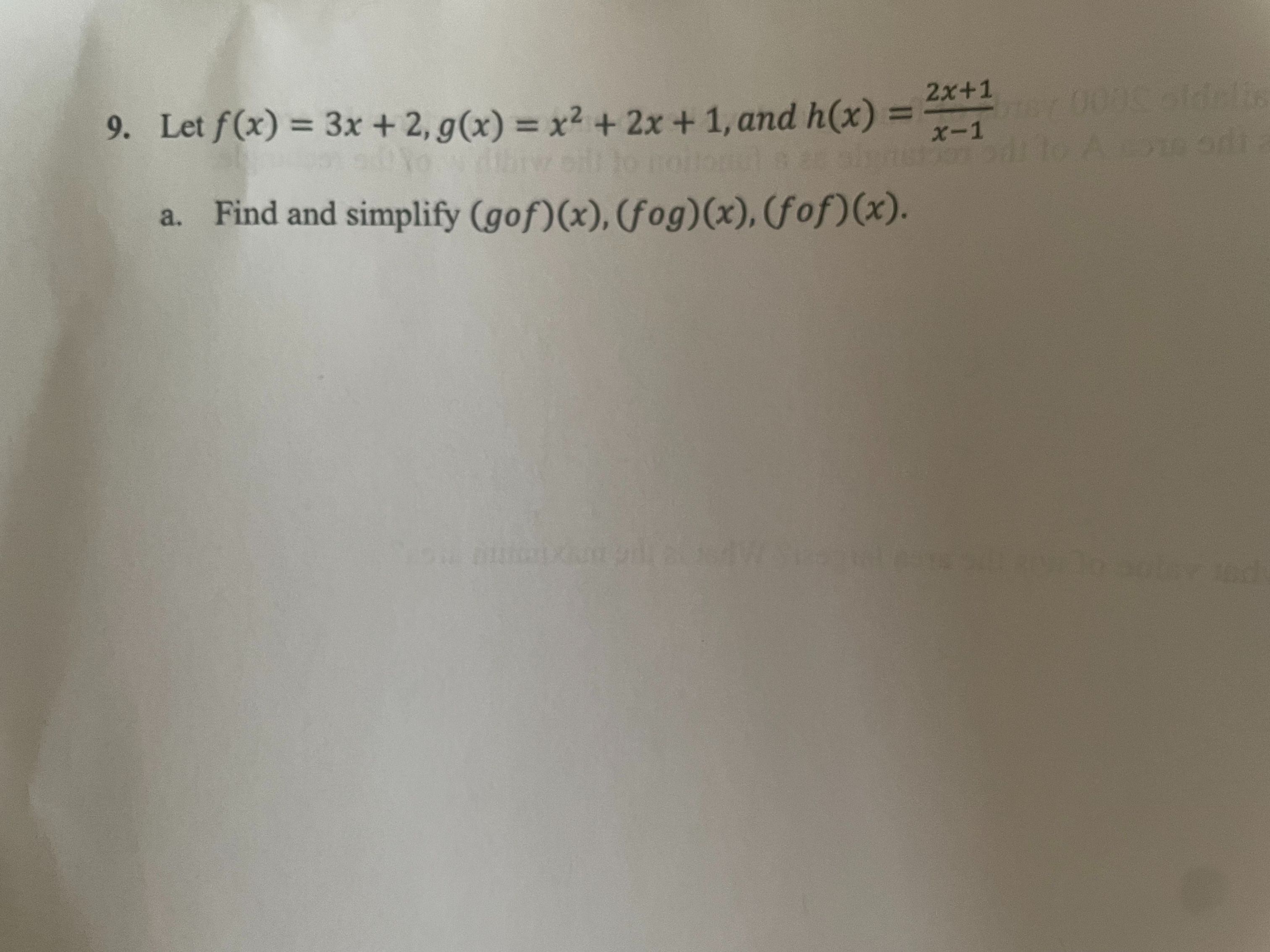 Solved Let f(x)=3x+2,g(x)=x2+2x+1, and h(x)=x−12x+1 a. Find | Chegg.com