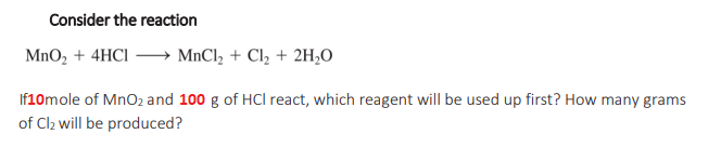 Solved Consider the reaction MnO2+4HCl MnCl2+Cl2+2H2O | Chegg.com