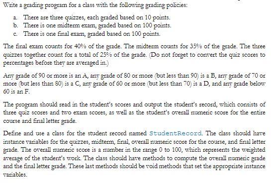 Solved Write a grading program for a class with the | Chegg.com