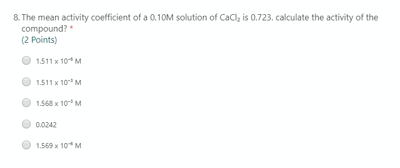 Solved 8. The mean activity coefficient of a 0.10M solution | Chegg.com