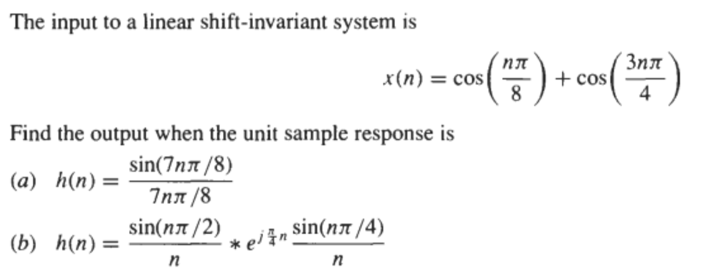 Solved The input to a linear shift-invariant system is | Chegg.com