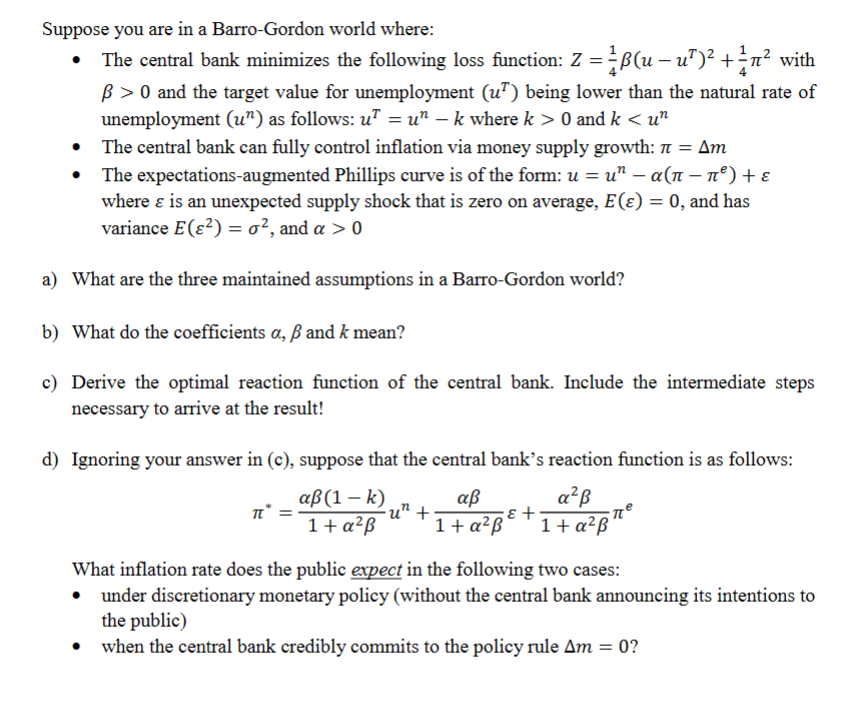 Solved Suppose you are in a Barro-Gordon world where: - The | Chegg.com