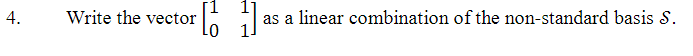 Solved 4. Write the vector [1011] as a linear combination of | Chegg.com