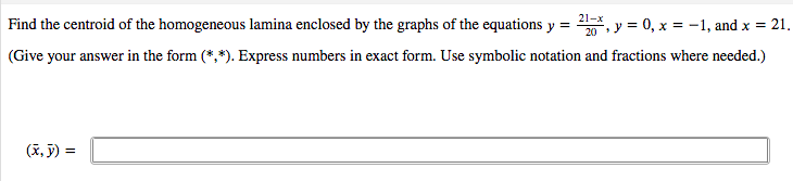 Solved Find the centroid of the homogeneous lamina enclosed | Chegg.com