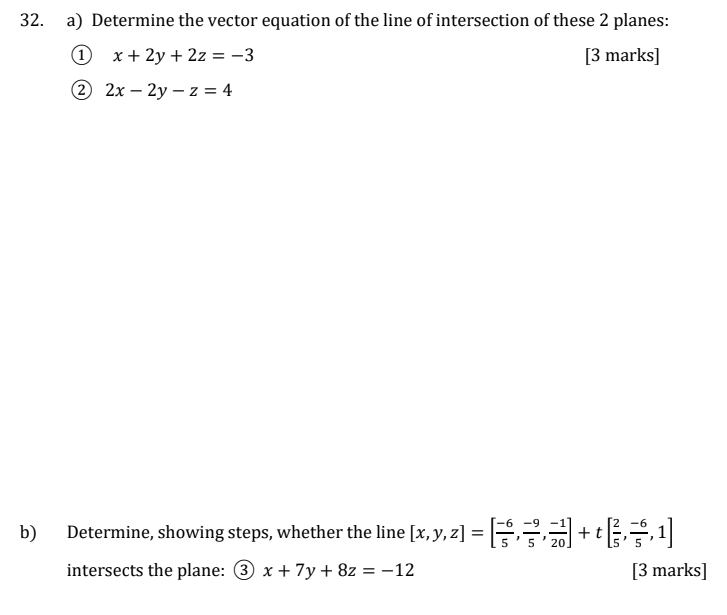 Solved a) Determine the vector equation of the line of | Chegg.com