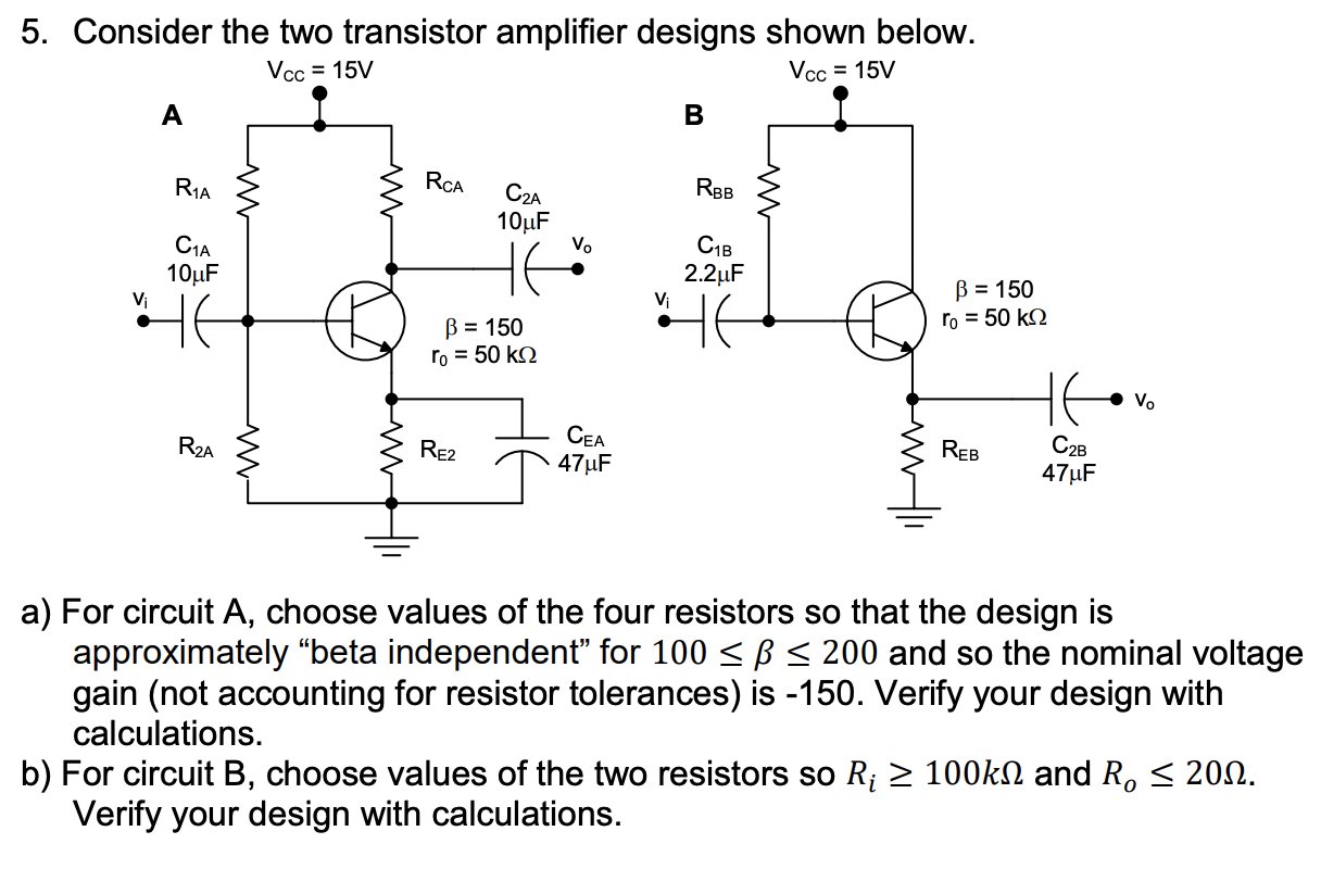 Solved 5. Consider the two transistor amplifier designs | Chegg.com