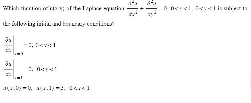 Solved Which fucntion of u(x,y) of the Laplace equation | Chegg.com