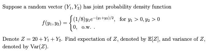 Solved Suppose a random vector (Y1, Y2) has joint | Chegg.com