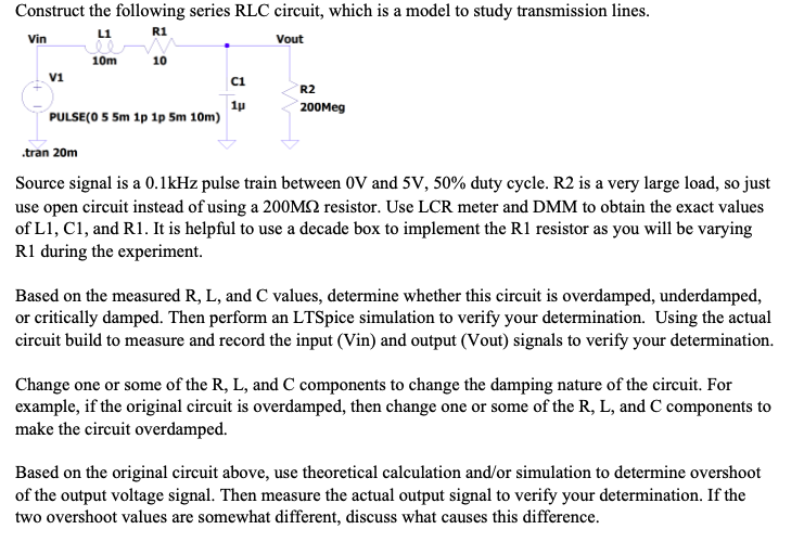 Solved 200Meg Construct the following series RLC circuit, | Chegg.com