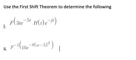 Solved Use the First Shift Theorem to determine the | Chegg.com