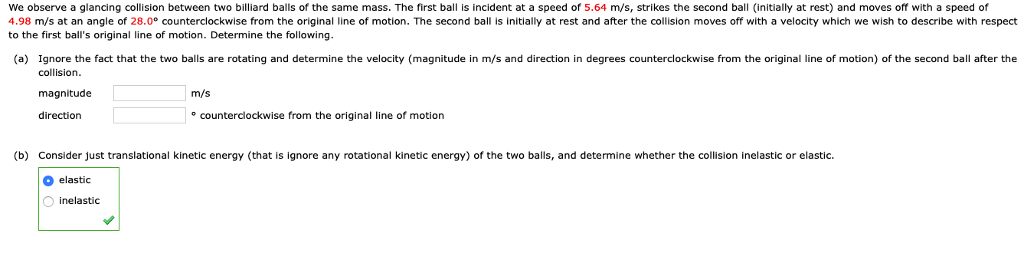 Solved We observe a glancing collision between two billiard | Chegg.com