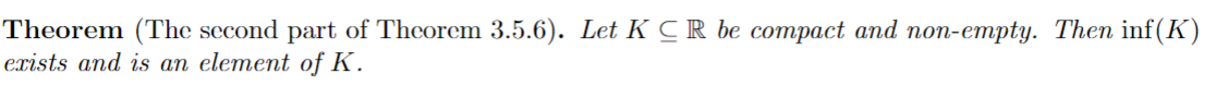 Solved Theorem 3.5.6. Let K⊆R be compact and non-empty. Then | Chegg.com