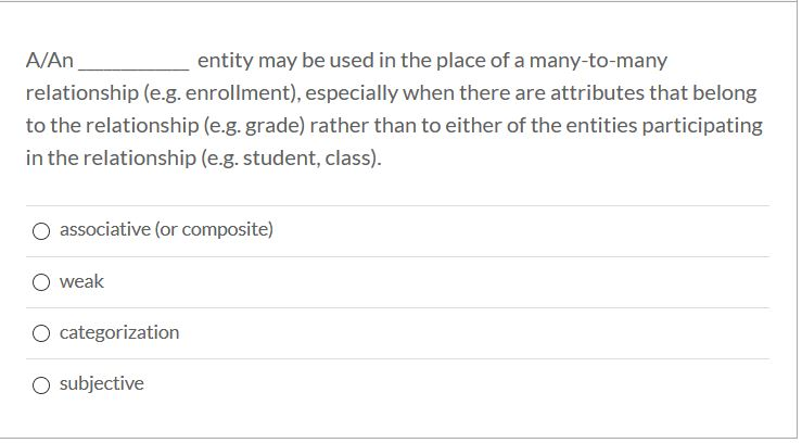 Solved An entity type whose existence depends on another | Chegg.com