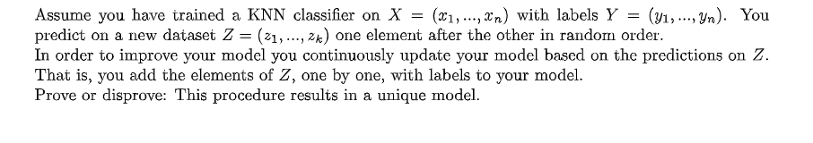 Solved = * Assume you have trained a KNN classifier on X = | Chegg.com