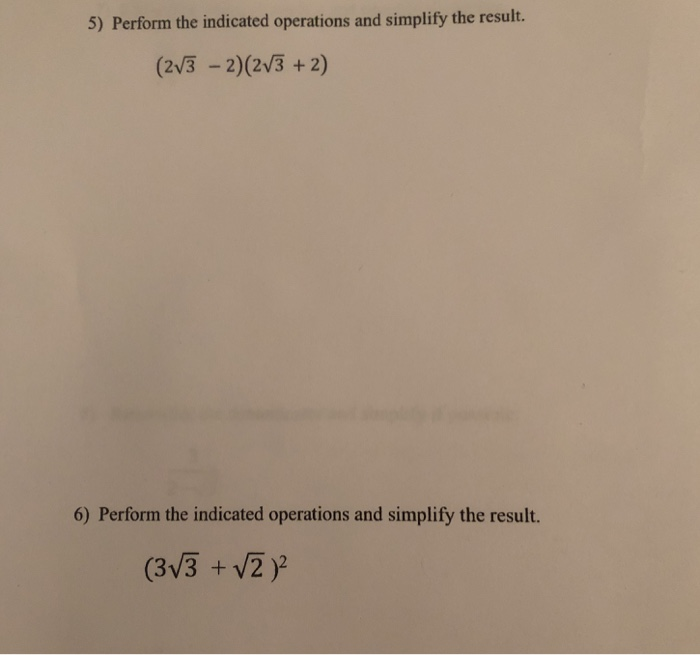 Solved 5) Perform the indicated operations and simplify the | Chegg.com