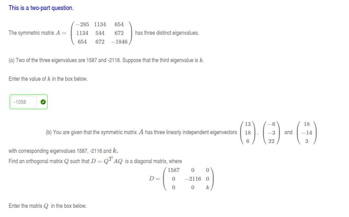 Solved This is a two-part question. The symmetric matrix | Chegg.com