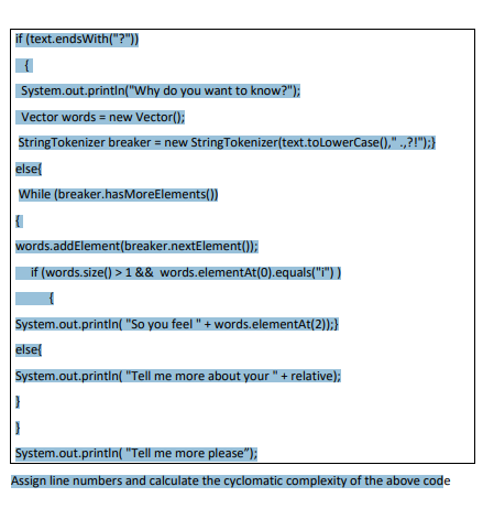 Solved if (text.endsWith("?")) System.out.println("Why do | Chegg.com