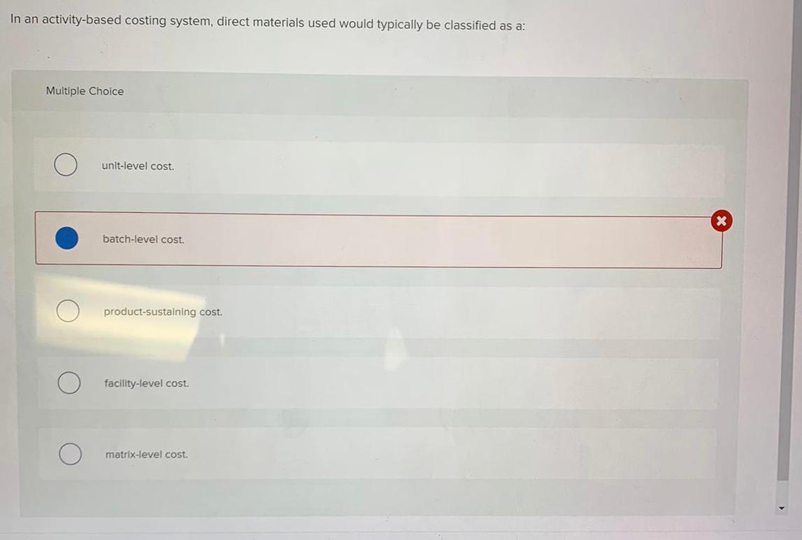 Solved In an activity-based costing system, materials | Chegg.com