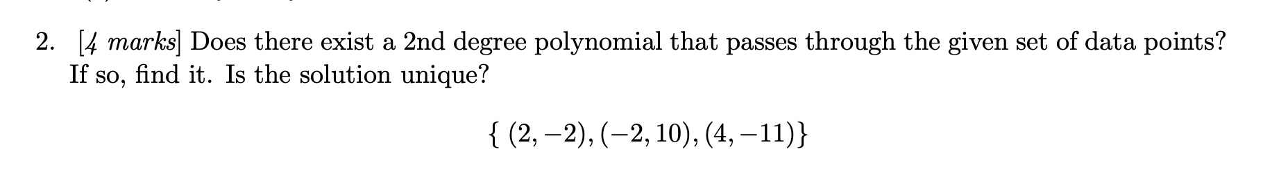 Solved 2. [4 marks] Does there exist a 2nd degree polynomial | Chegg.com