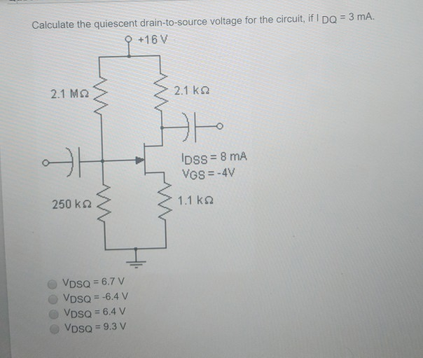 Solved Calculate the quiescent drain-to-source voltage for | Chegg.com