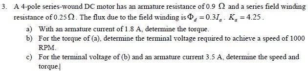 Solved A 4-pole series-wound DC motor has an armature | Chegg.com