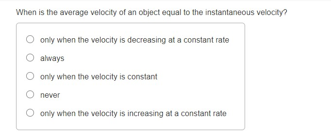 Solved When is the average velocity of an object equal to | Chegg.com