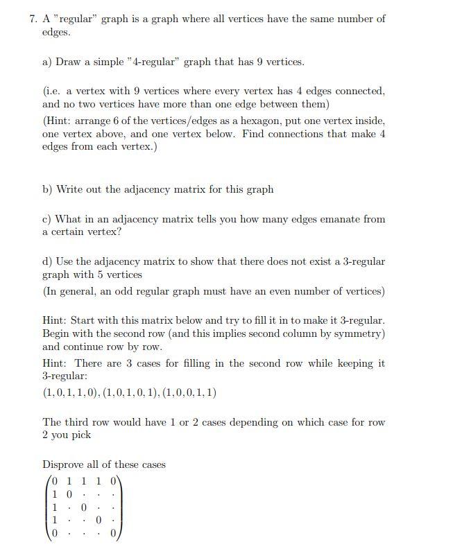 Solved A ”regular” graph is a graph where all vertices have | Chegg.com