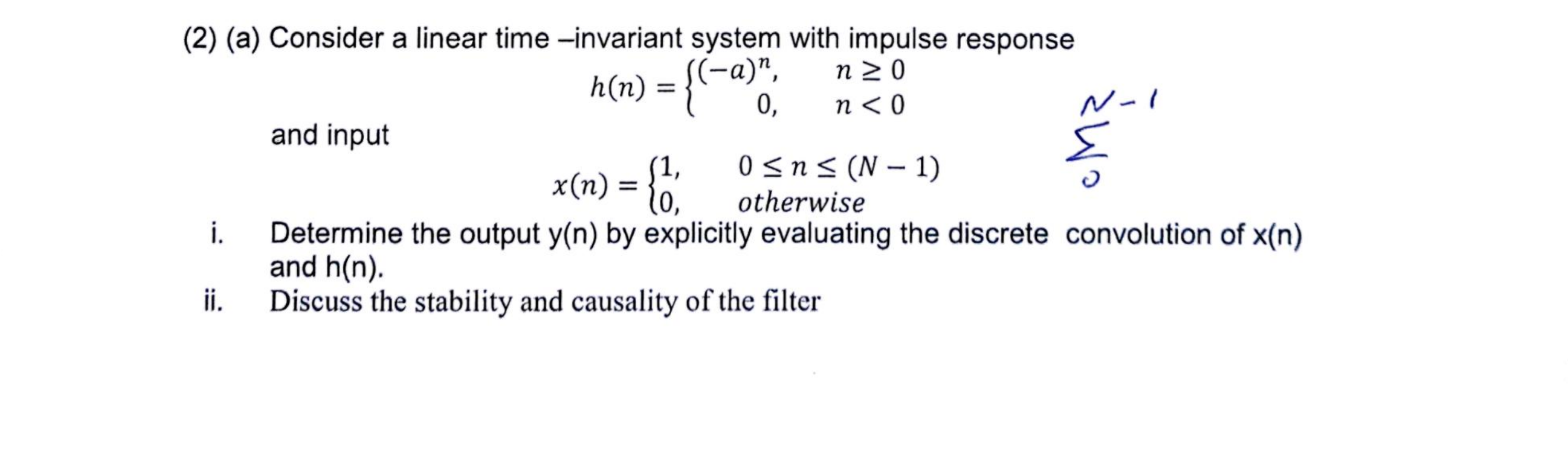 Solved = - (2) (a) Consider a linear time -invariant system | Chegg.com
